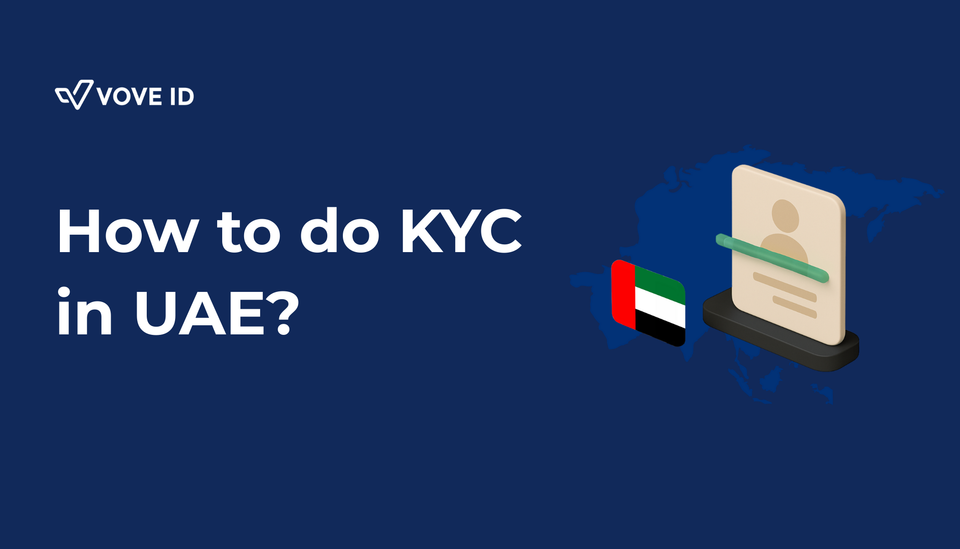 Know Your Customer (KYC) in the UAE: A Comprehensive Guide
